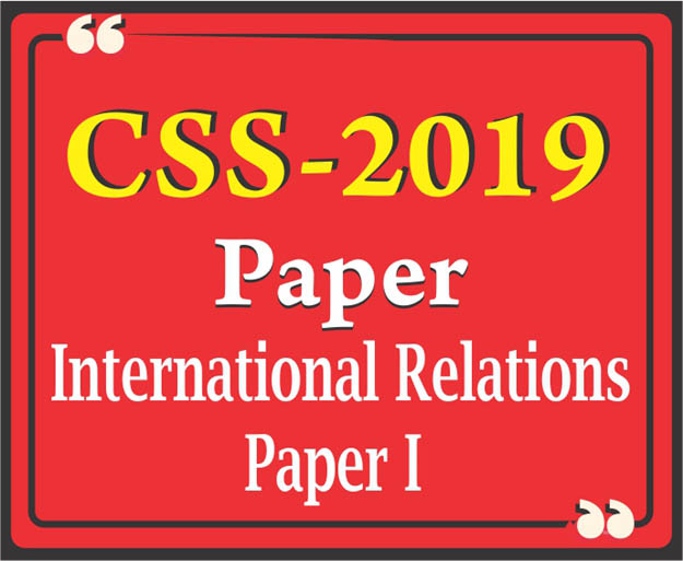 CSS-2019 International Relations Paper I – Jahangir's World Times