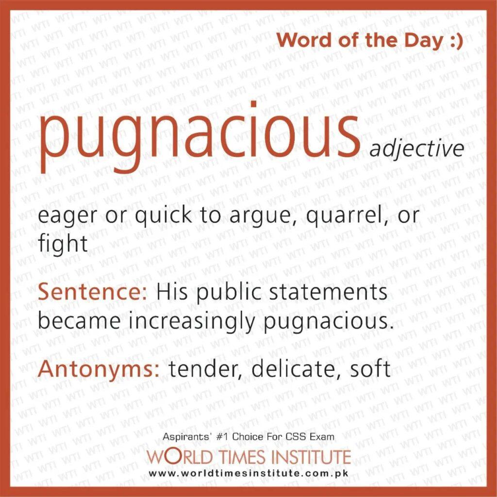 Word of the Day-Pugnacious – Jahangir's World Times