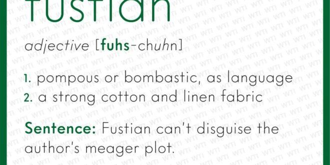 Word of the Day-Fustian - Jahangir's World Times