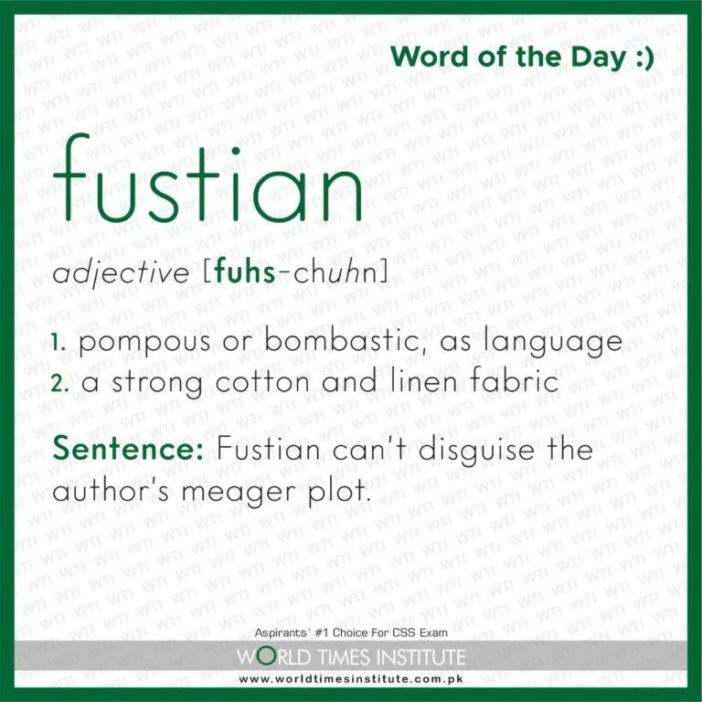 Word of the Day-Fustian – Jahangir's World Times