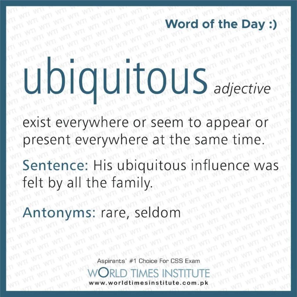 Word of the Day-ubiquitous – Jahangir's World Times