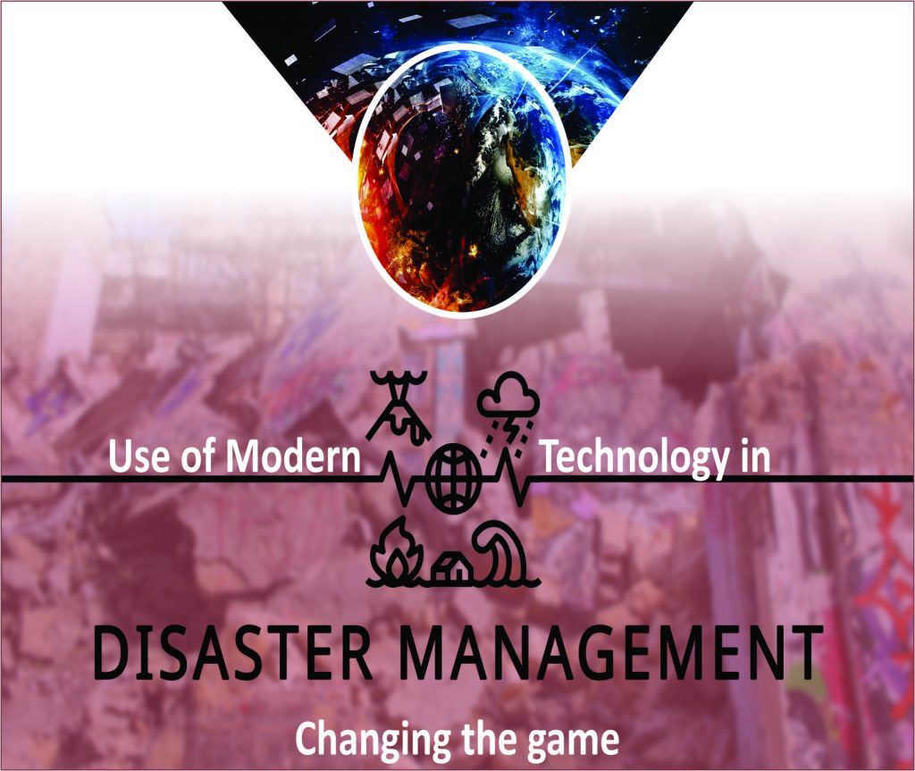 Use of Modern Technology in Disaster Management – Jahangir's World Times