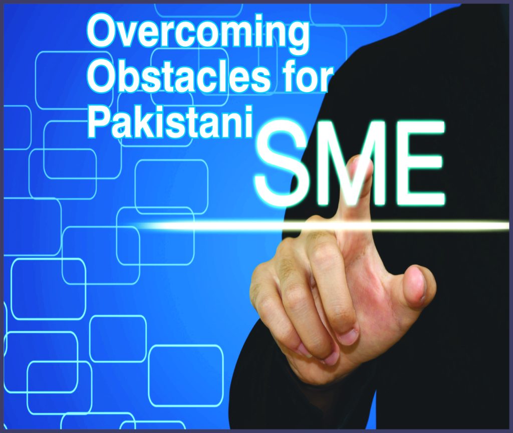 Overcoming Obstacles for Pakistani SMEs – Jahangir's World Times