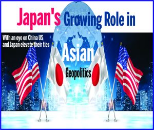 Japan’s Growing Role in Asian Geopolitics – Jahangir's World Times