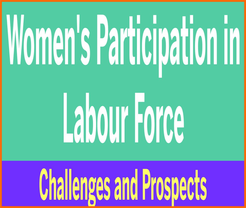 Women’s Participation in Labour Force – Jahangir's World Times