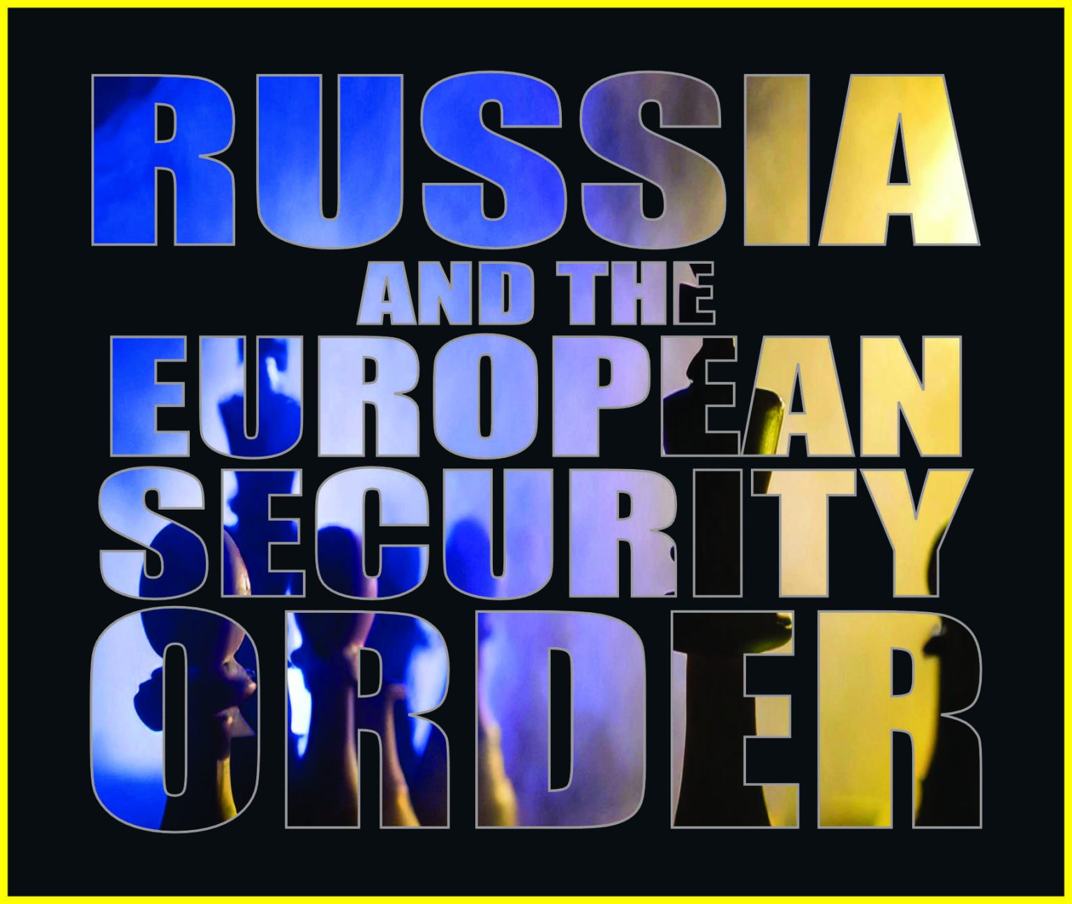 Russia and the European Security Order – Jahangir's World Times