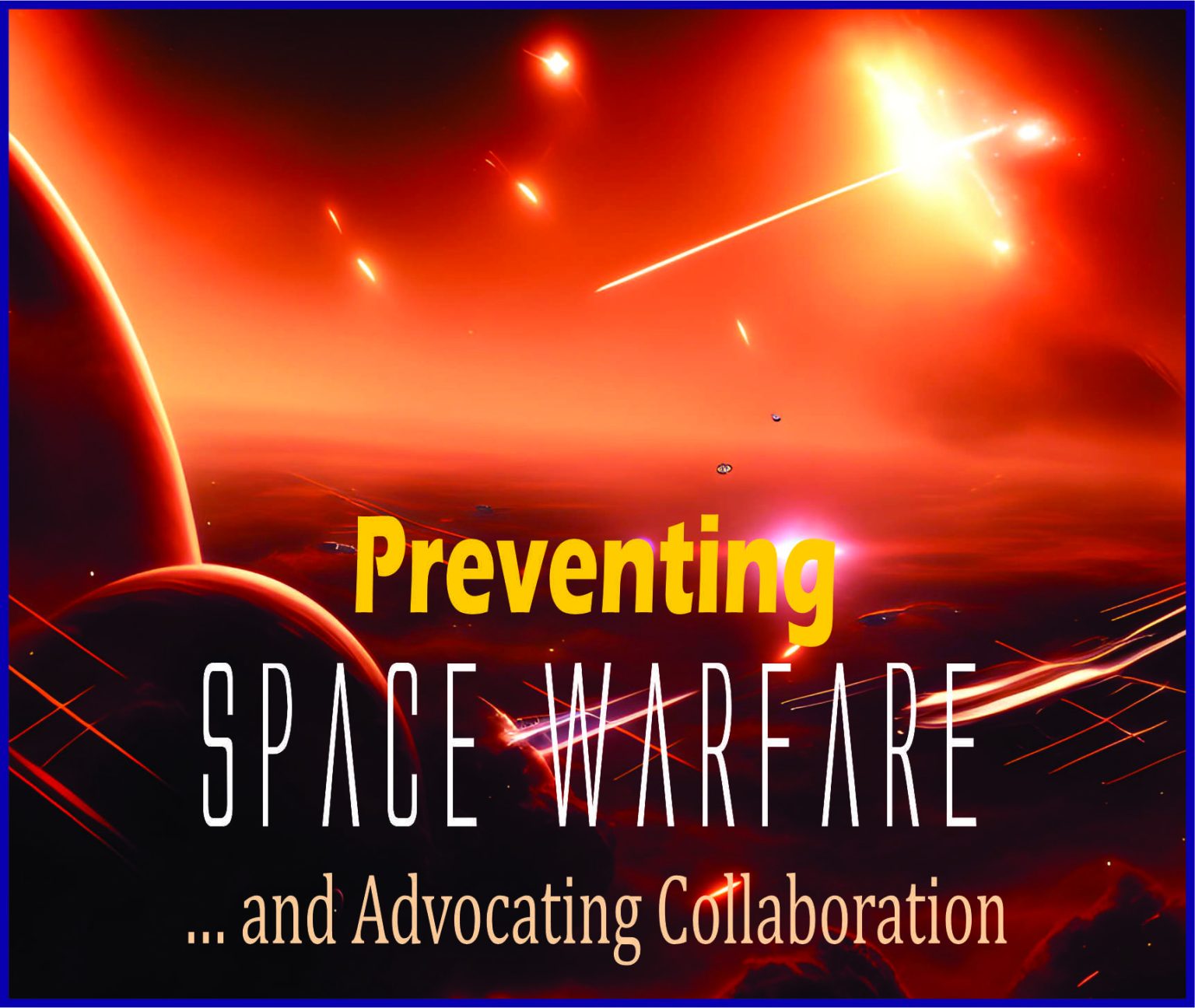 Preventing Space Warfare – Jahangir's World Times