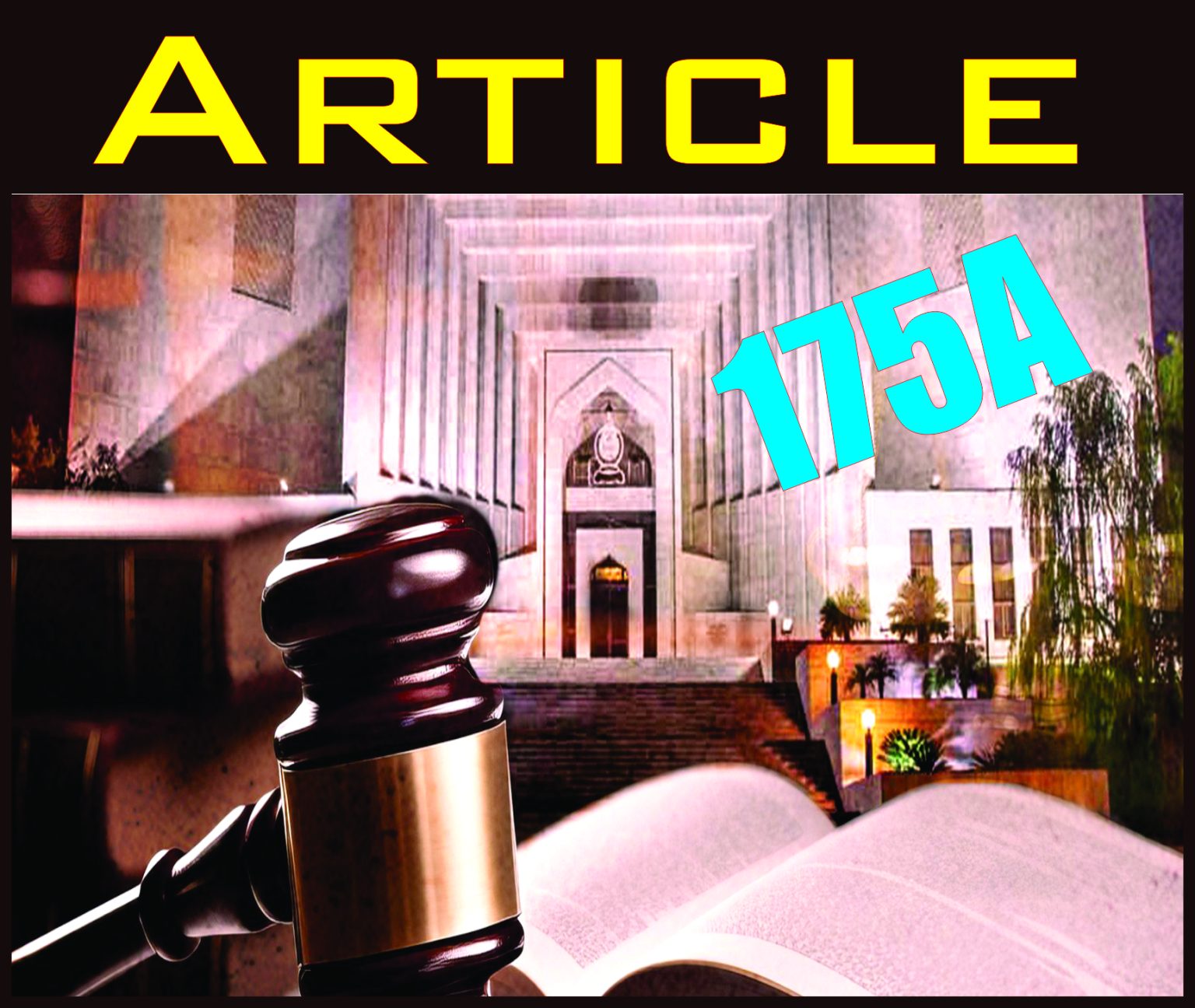 Article 175A – Jahangir's World Times