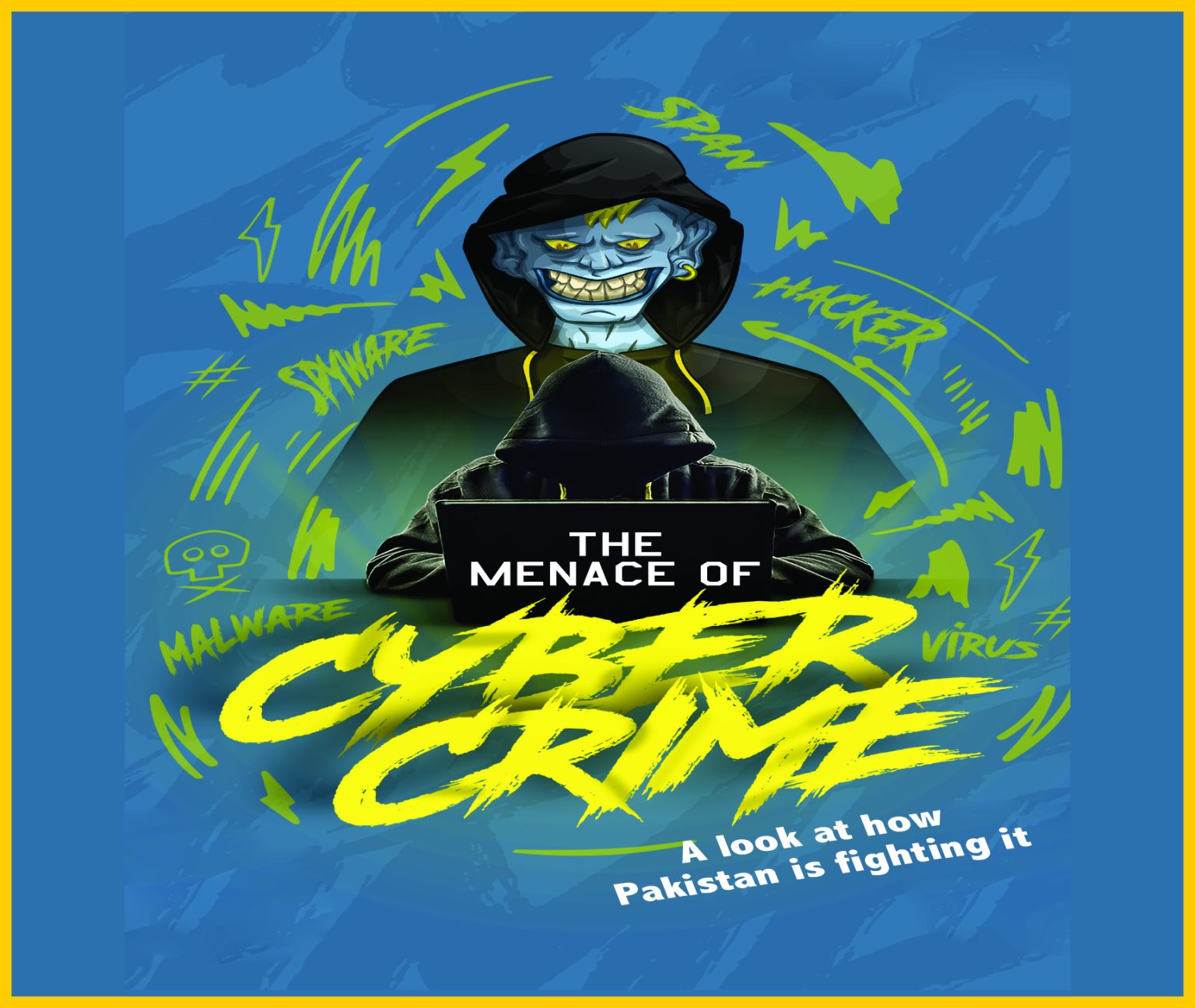 The Menace of Cyber Crime – Jahangir's World Times