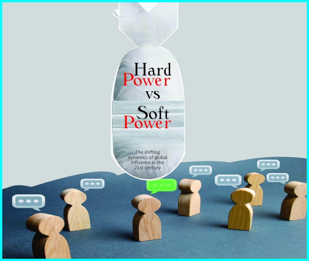 Hard Power vs Soft Power – Jahangir's World Times