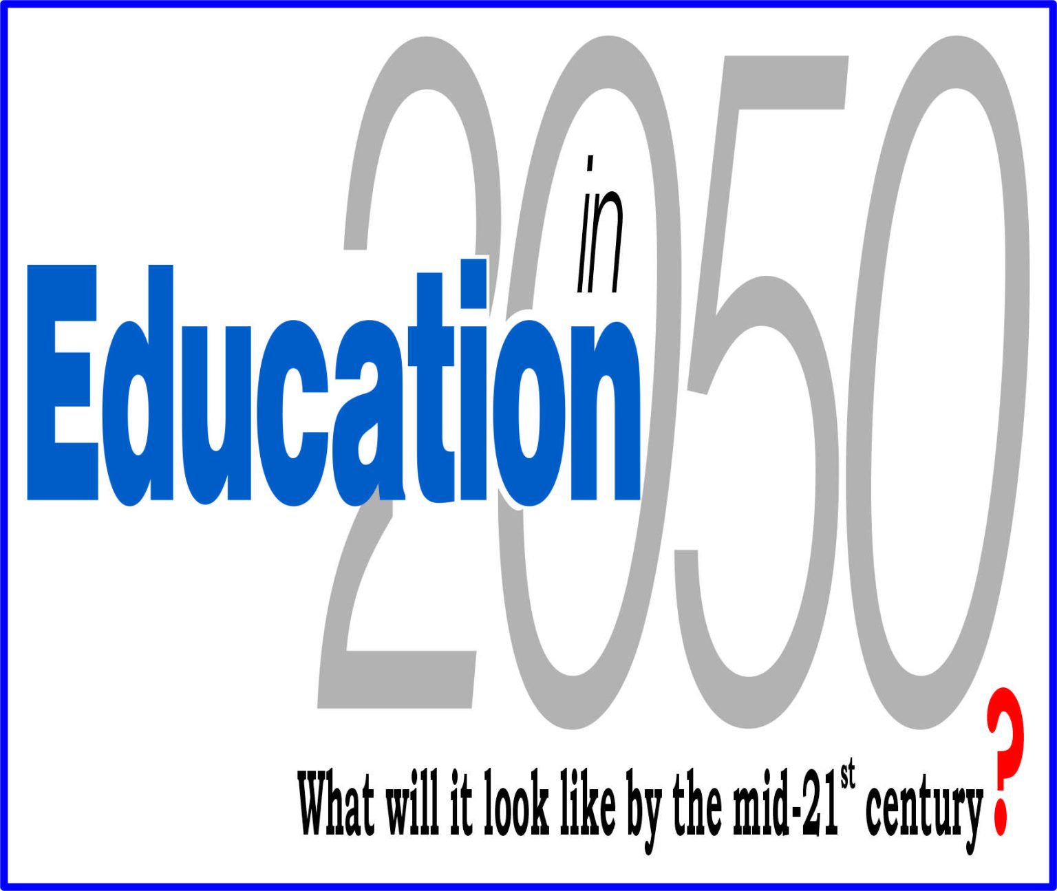 Education in 2050 – Jahangir's World Times